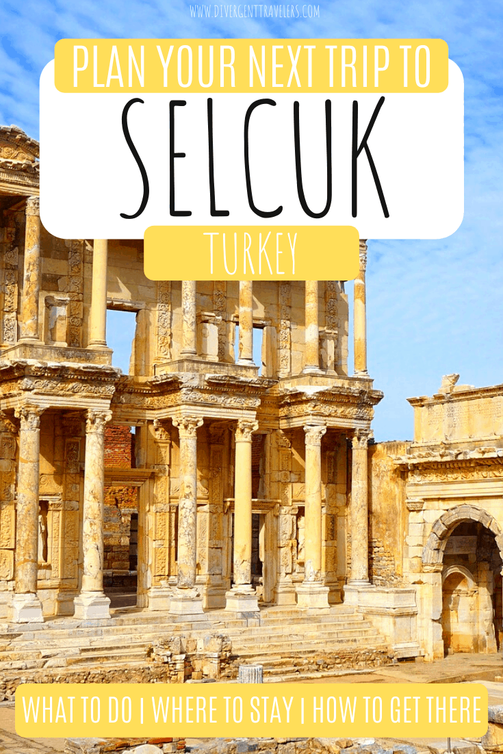 9 Reasons to Visit Selcuk Turkey (Including Ephesus!)