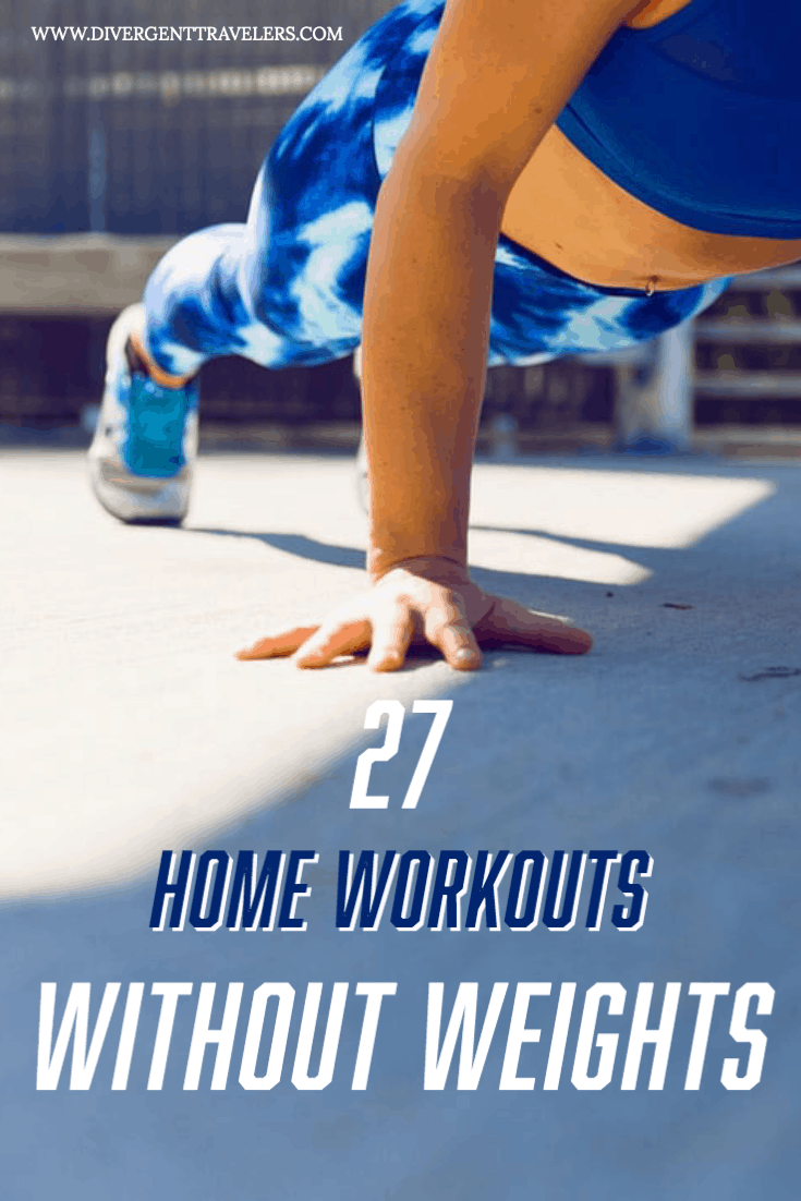 28 At Home Workouts Without Weights (Perfect for Travel too!)