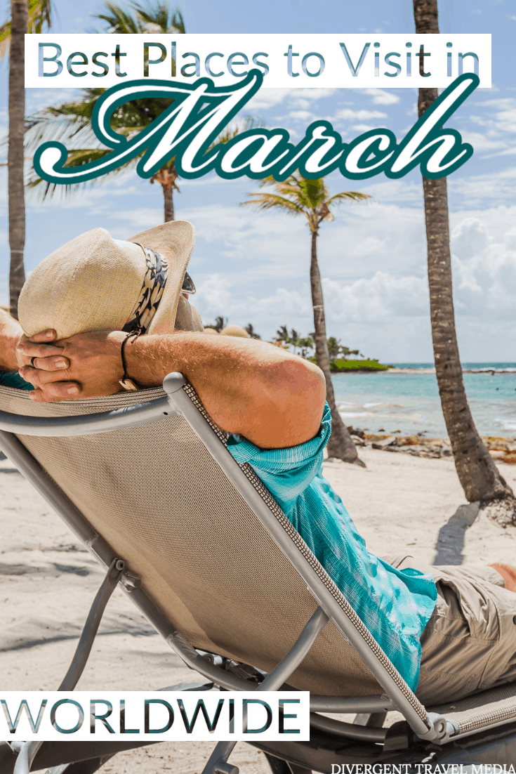 9 Best Places to Visit in March (WORLDWIDE)